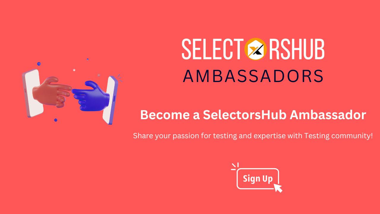 SelectorsHub Ambassador Program